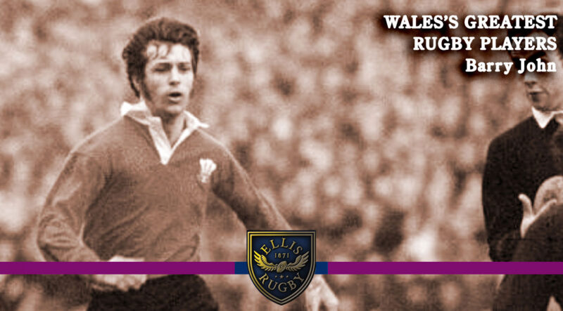 Barry John Wales Rugby Legend - Ellis Rugby